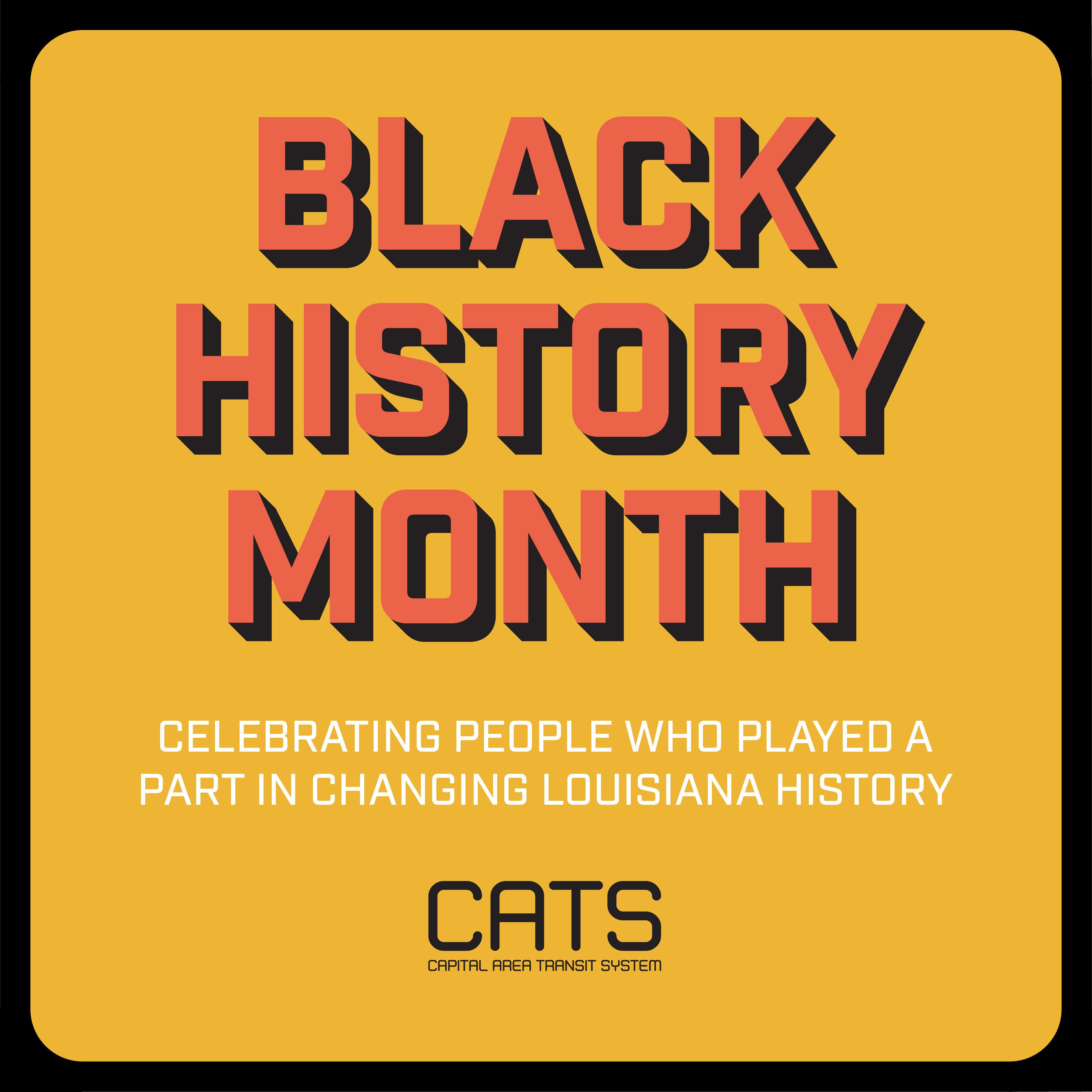 BlackHistory | Capital Area Transit System (CATS)